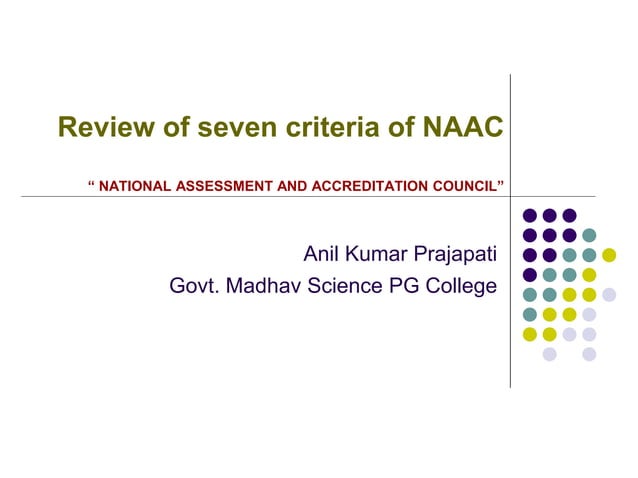 Naac criteria | PPTX | Professional School | Postgraduate Education