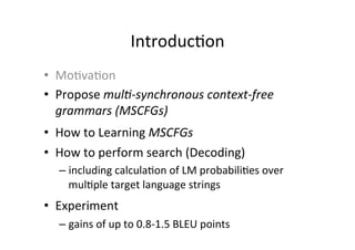 Multi-Target Machine Translation with Multi-Synchronous Context-free Grammars @NAACL読み会 ...