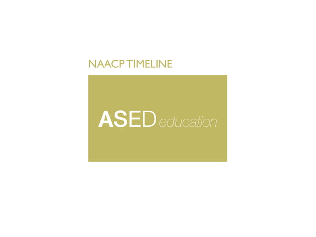 NAACP Timeline | PPT