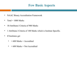 NAAC Process New / Binary Accreditation Framework | PPTX