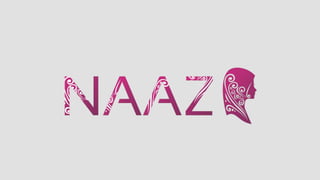 Naaz- a premium hijab brand | PPTX