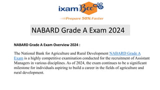 NABARD Grade A Exam Overview, Eligibility, Salary, Cut off.pptx