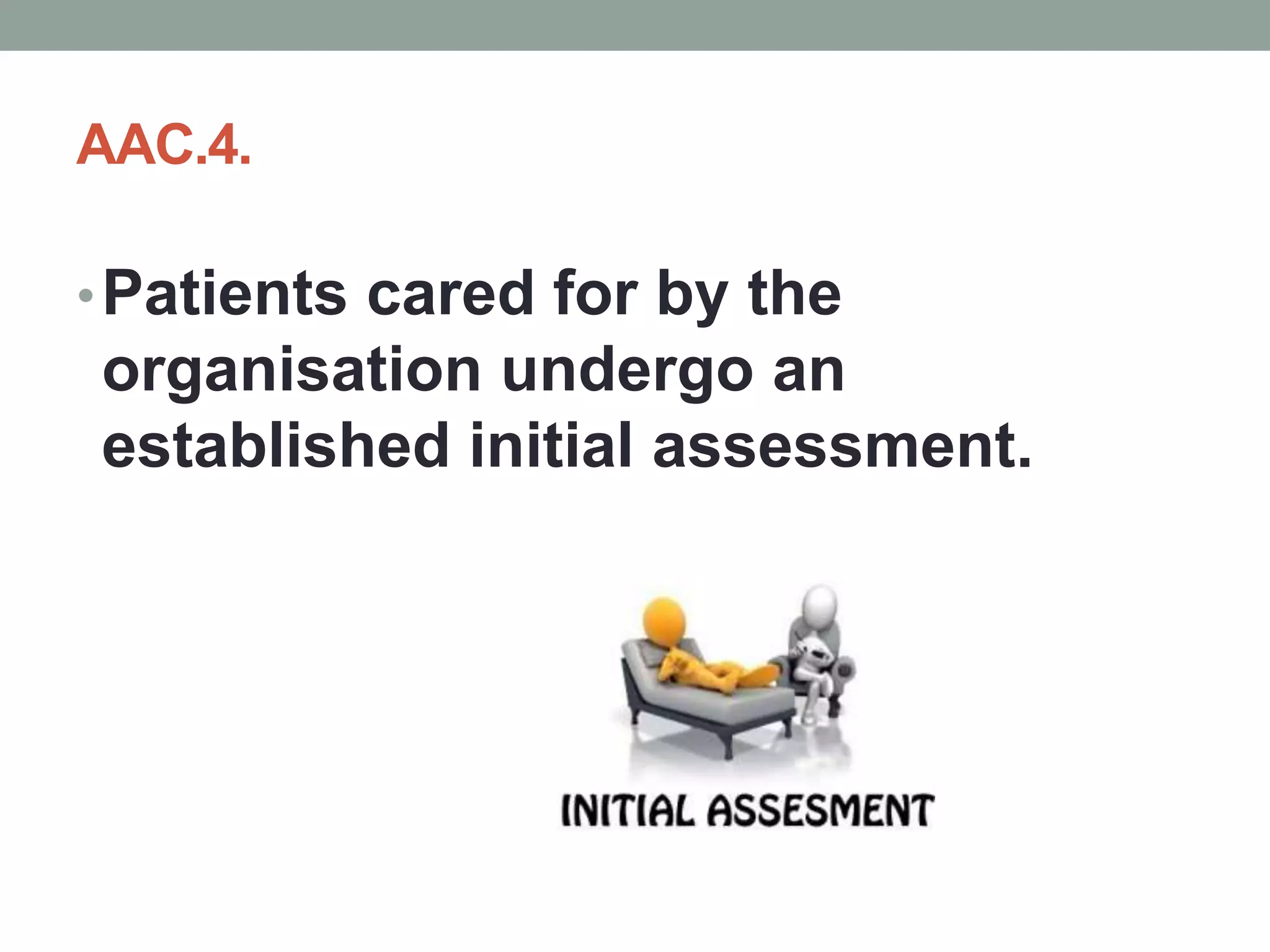Access, Assessment and Continuity of Care (AAC) NABH | PPTX