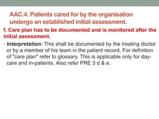 Access, Assessment and Continuity of Care (AAC) NABH | PPTX
