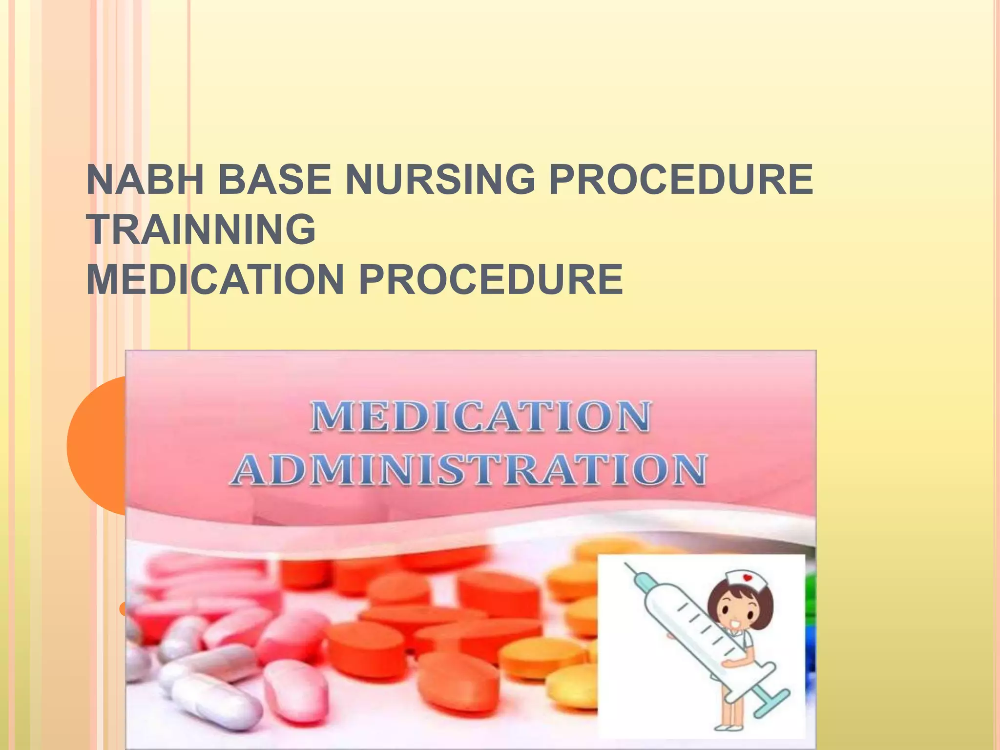 NABH MEDICATION ADMINISTRATION PPT.pptx