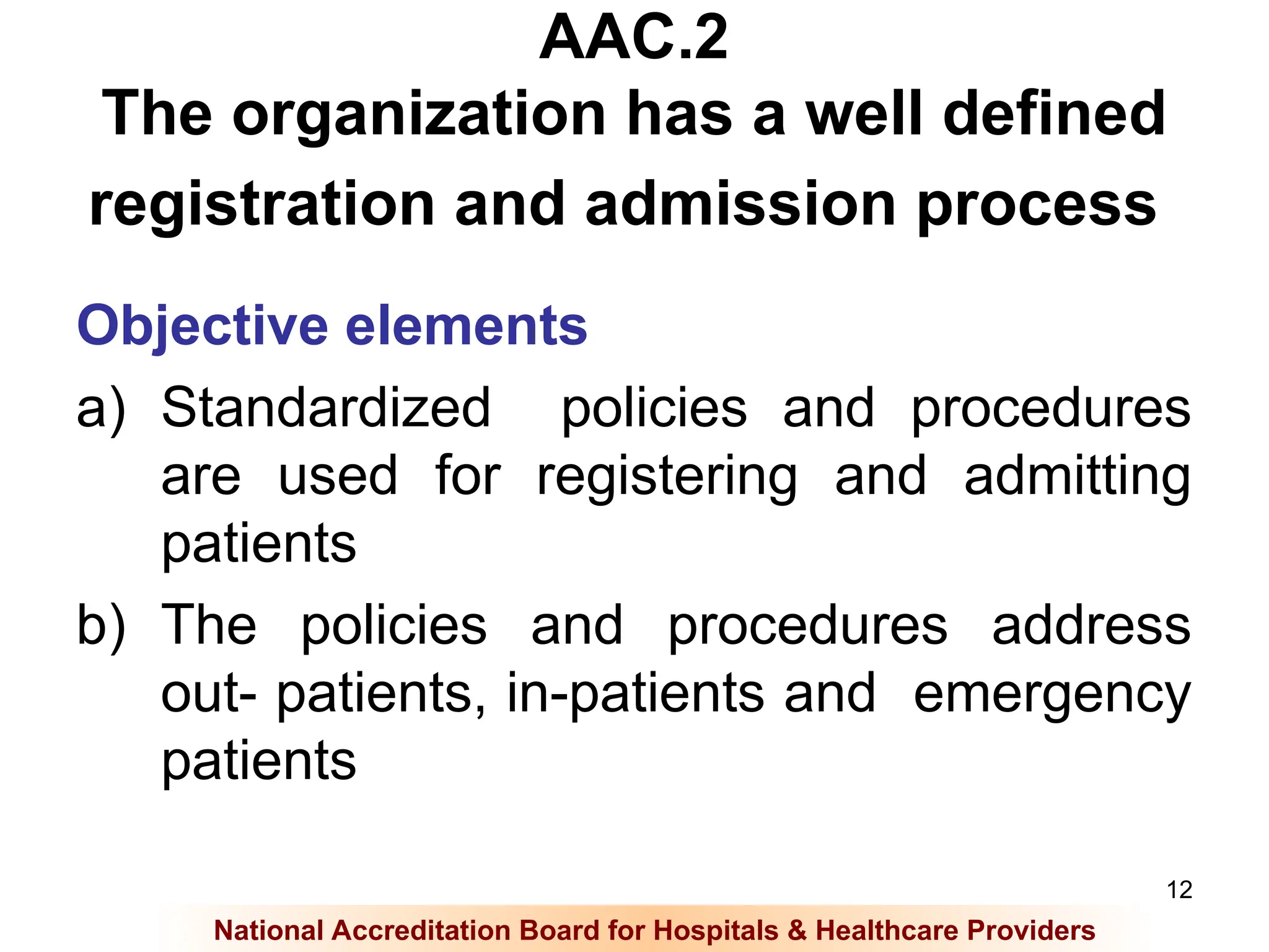 NABH Standards contains 10 chapters,100 standards and 503 objective ...