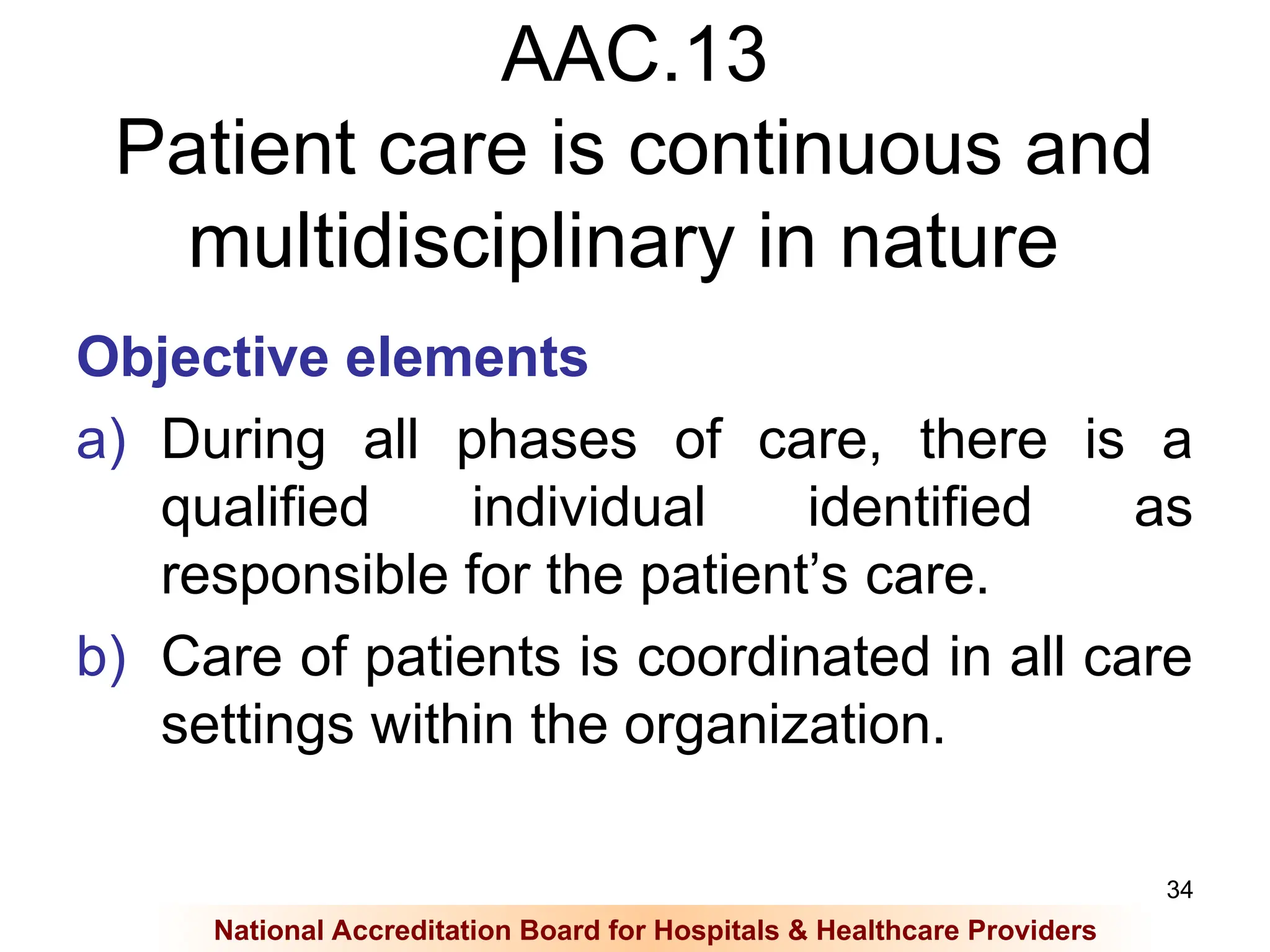 NABH Standards contains 10 chapters,100 standards and 503 objective ...