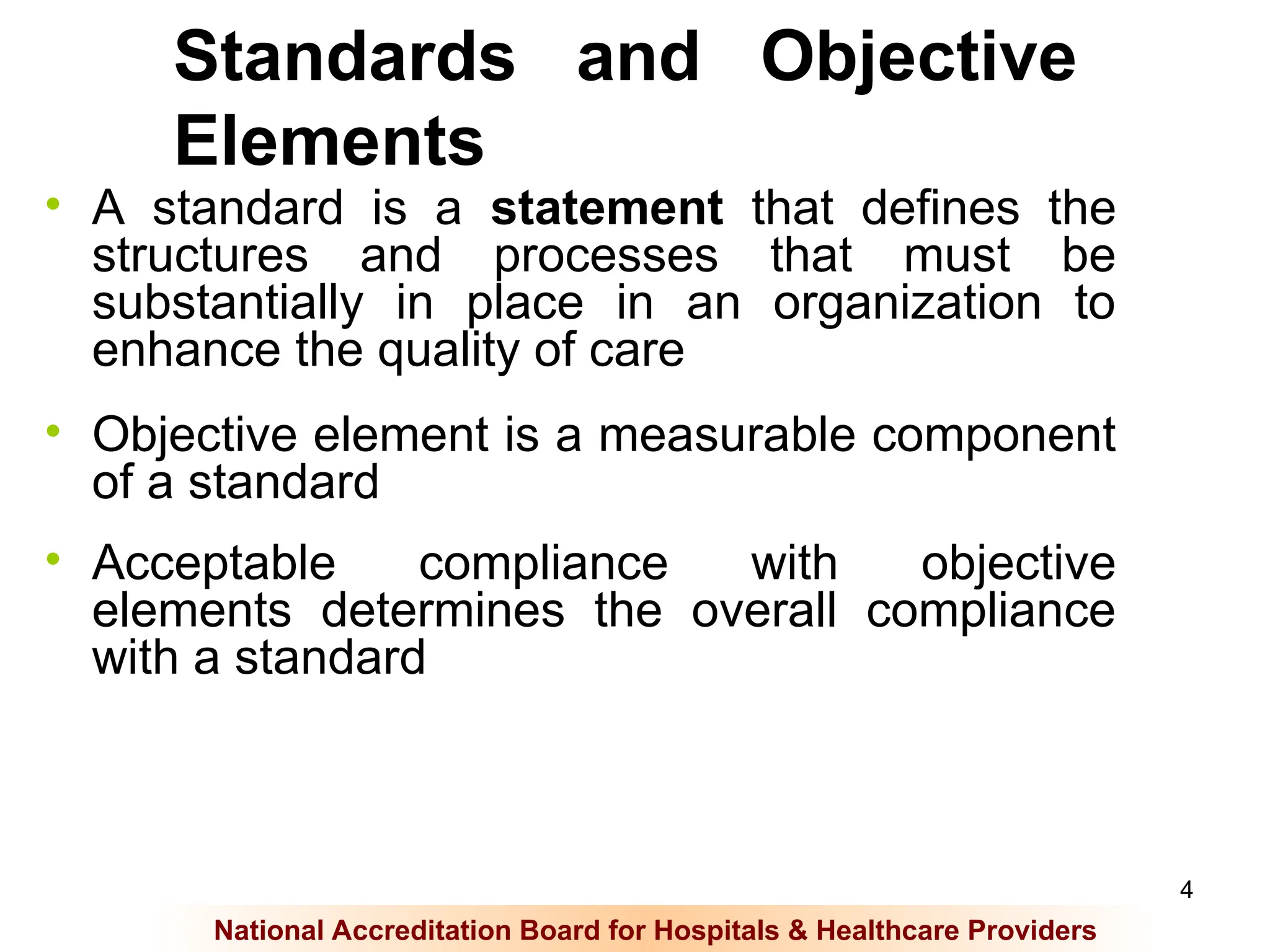 NABH Standards contains 10 chapters,100 standards and 503 objective ...