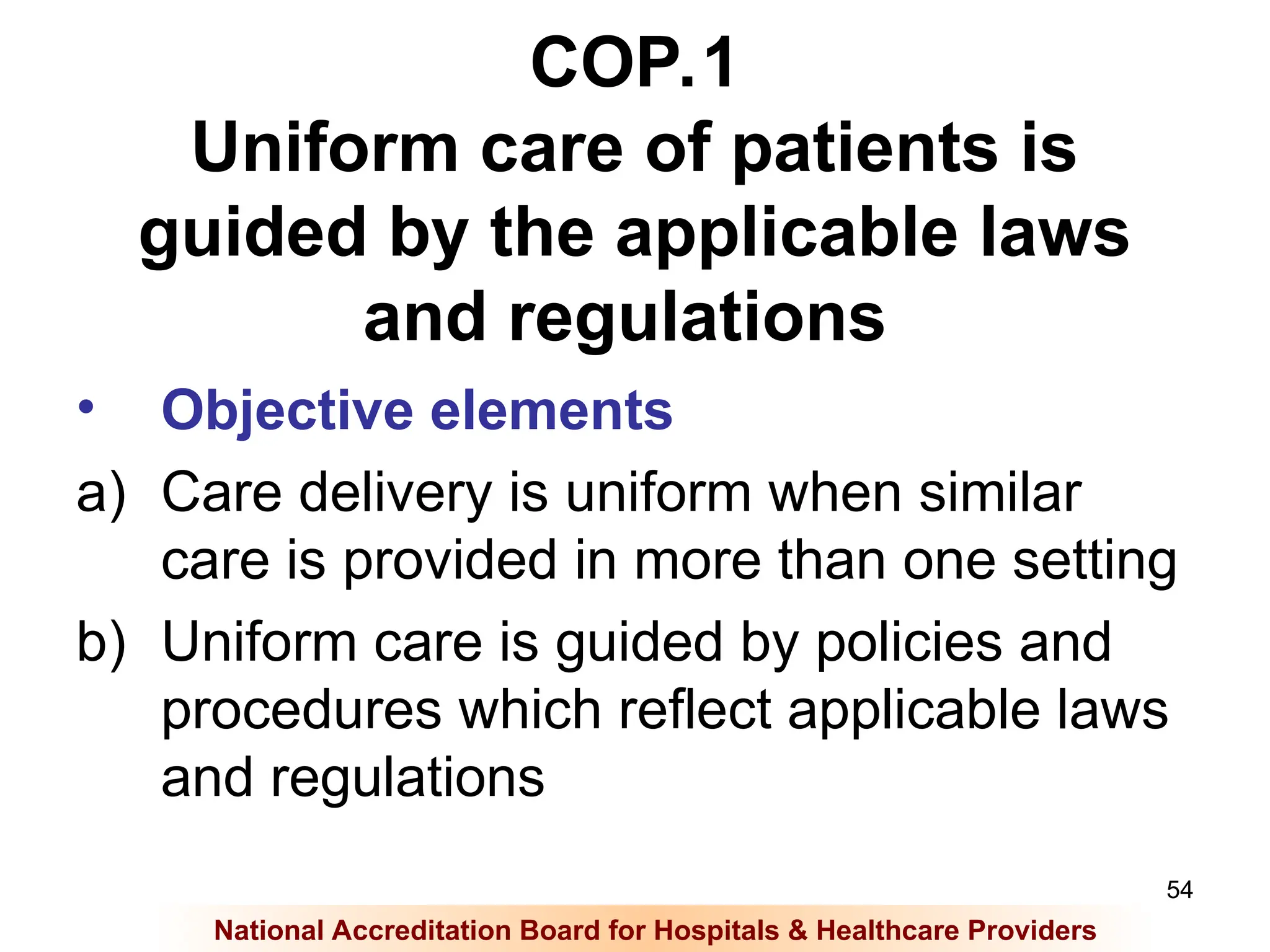 NABH Standards contains 10 chapters,100 standards and 503 objective ...