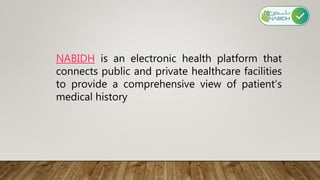 NABIDH APPROVED CLINIC SOFTWARE UAE | PPTX