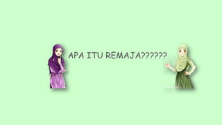 dunia pergaulan remaja | PPTX