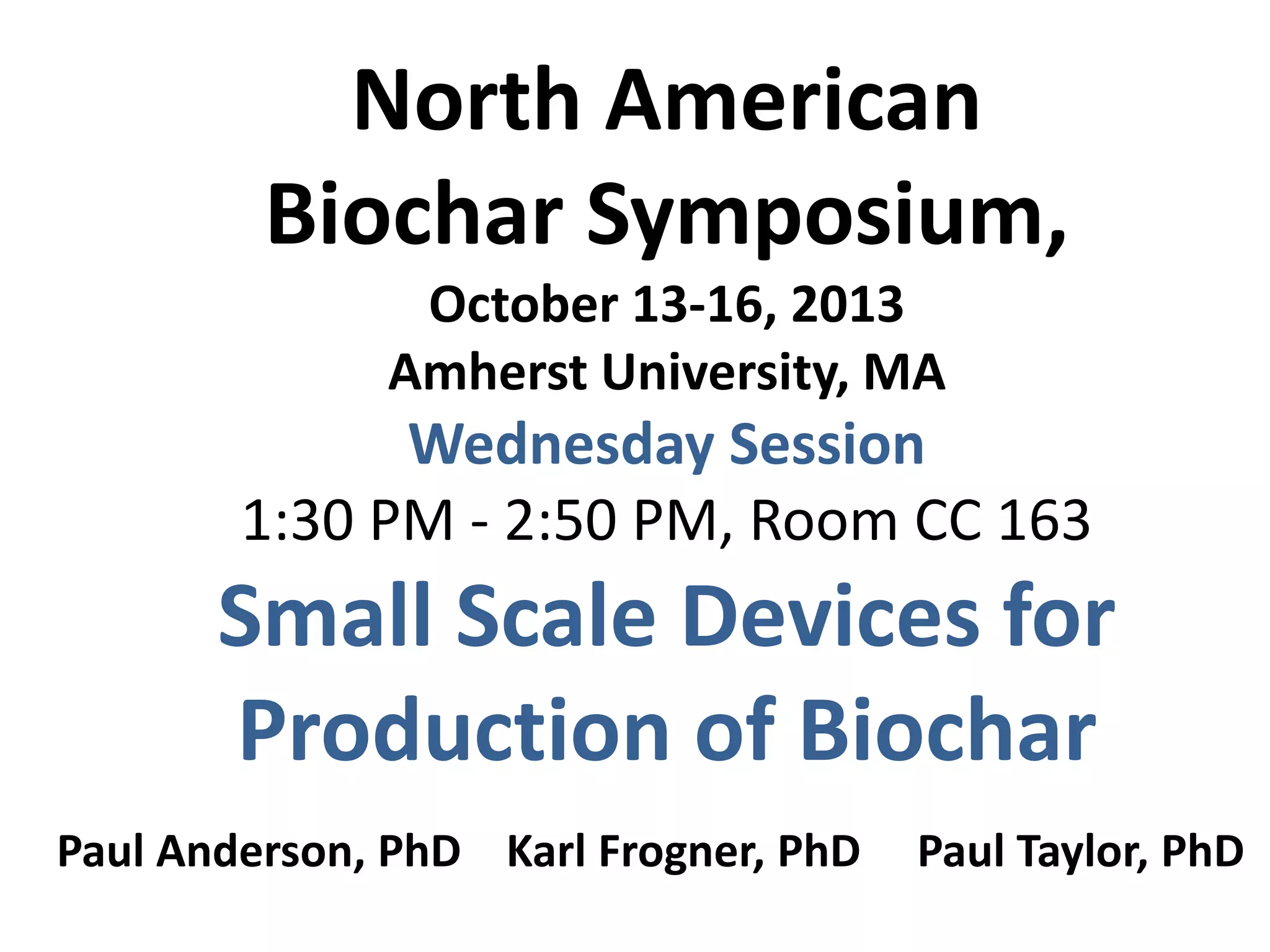 Small Scale Devices for Production of Biochar - North American Biochar ...