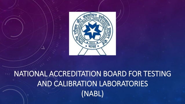 National Accreditation Board For Testing And Calibration Laboratories Nabl Pptx