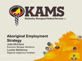 NACCHO 2018 National Conference – Aboriginal Employment Strategy | PPT