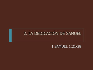Nacimiento y primeras tareas de samuel | PPT