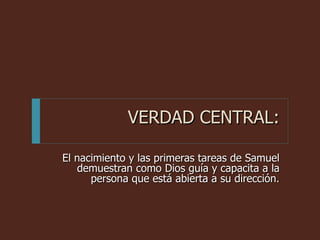 Nacimiento y primeras tareas de samuel | PPT