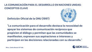 Naciones Unidas y su papel en la estrategia global para la comunicación ...