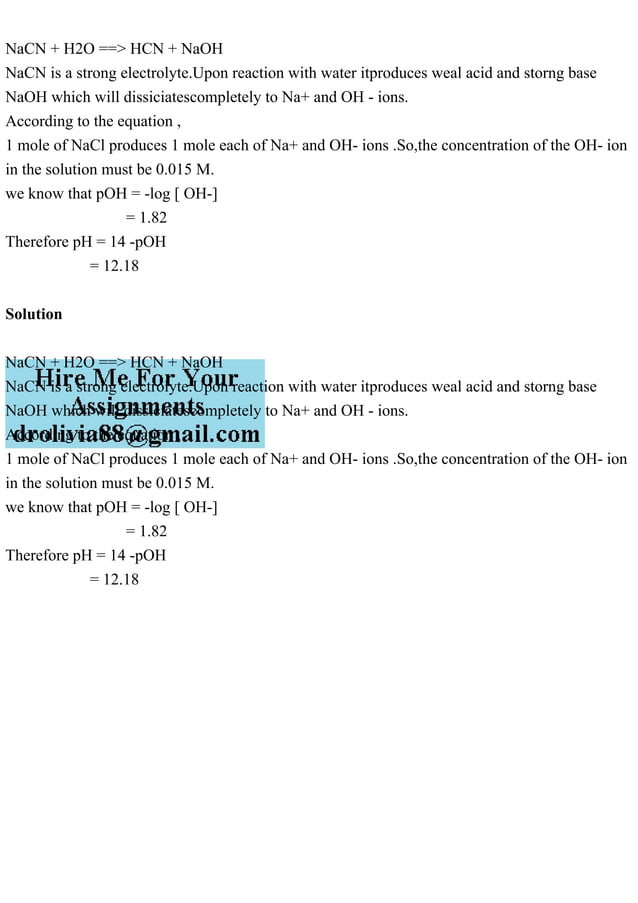 NaCN + H2O == HCN + NaOHNaCN is a strong electrolyte.Upon reactio.pdf