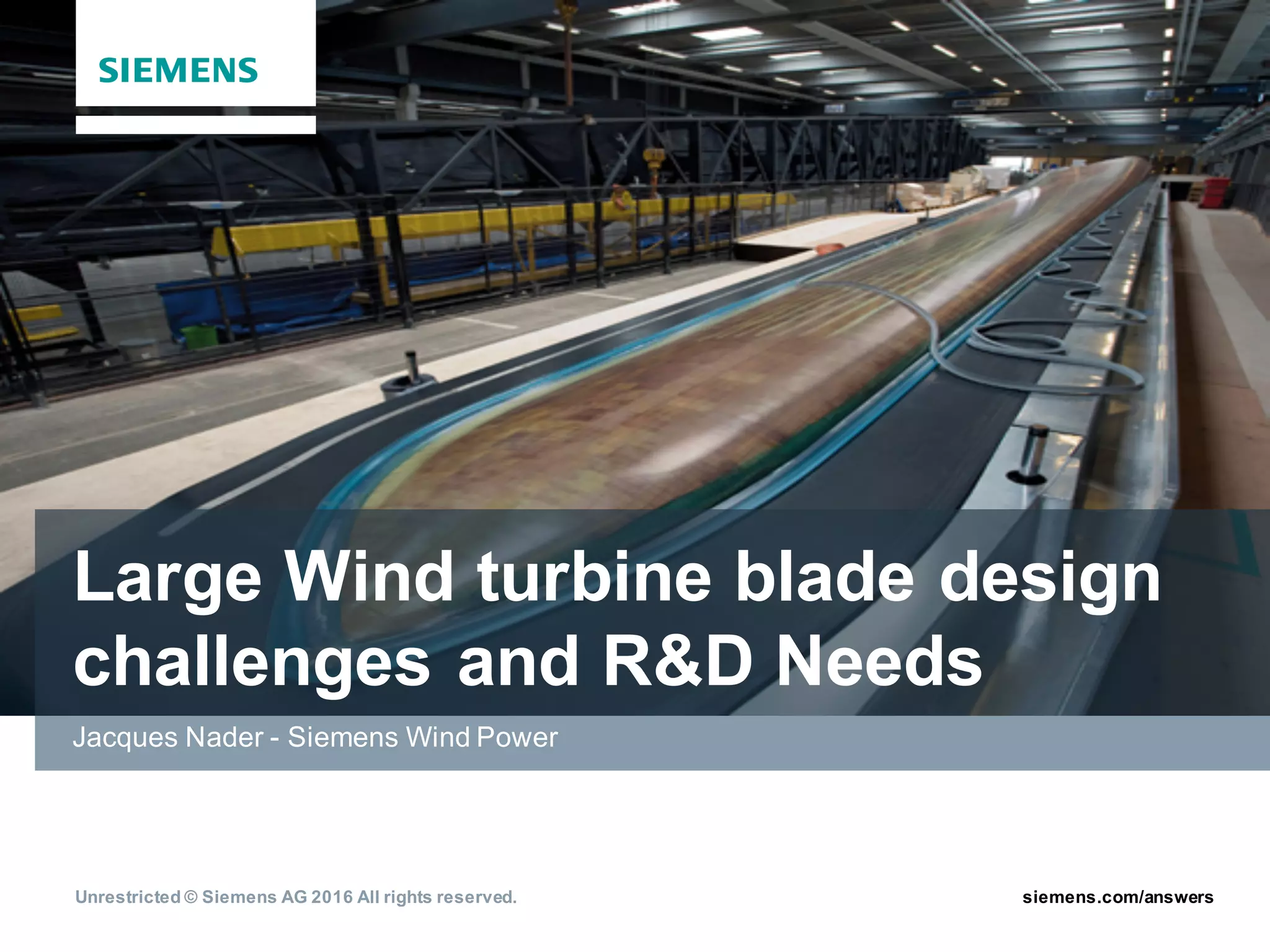 Jacques Nader - Large Wind Turbine Blade Design Challenges and R&D ...