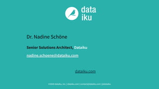 Nadine Schöne, Dataiku. The Complete Data Value Chain in a Nutshell | PDF