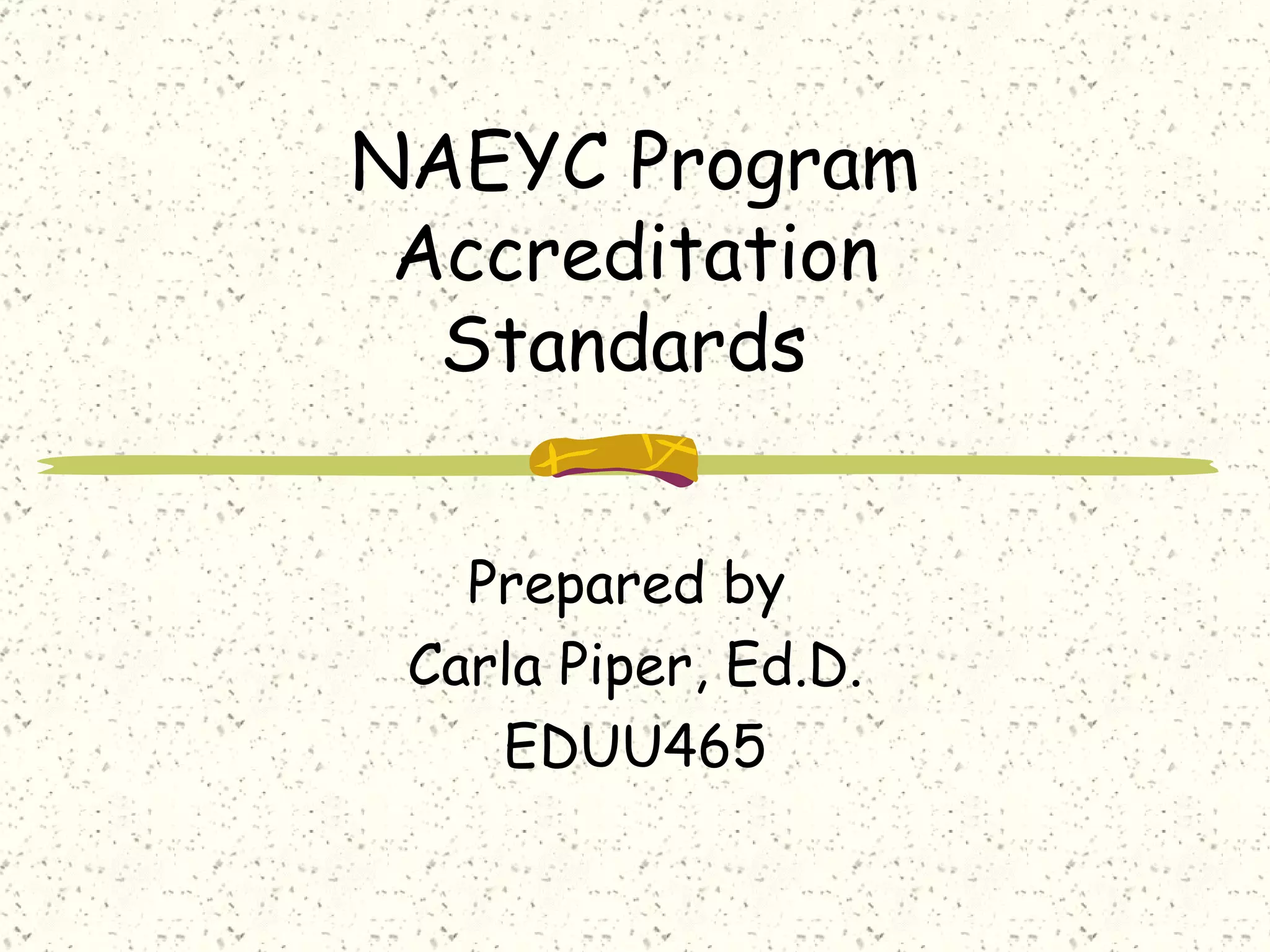 N A E Y C Program Standards | PPT
