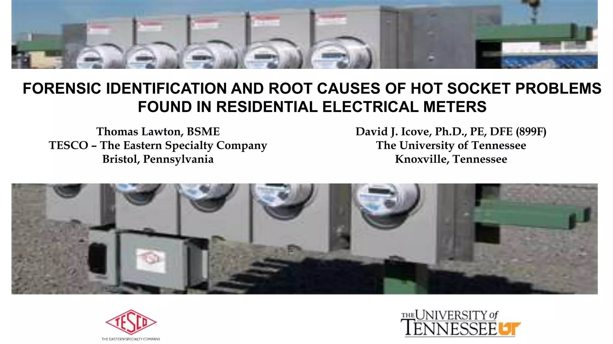 Forensic Identification and Root Causes of Hot Socket Problems Found in Residential Electrical ...