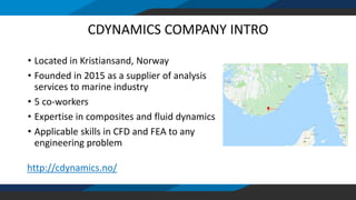 cDynamics AS NAFEMS Nordic 2018 Presentation | PPT