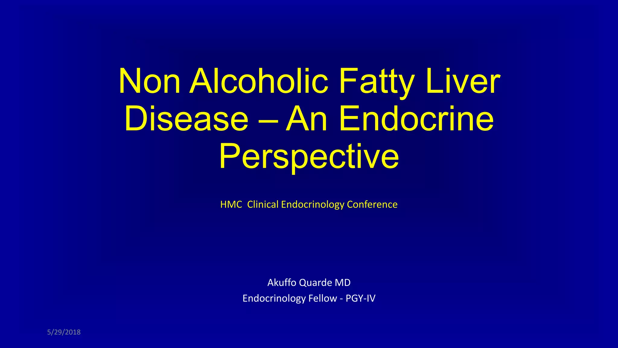 Non alcoholic fatty liver disease | PPTX