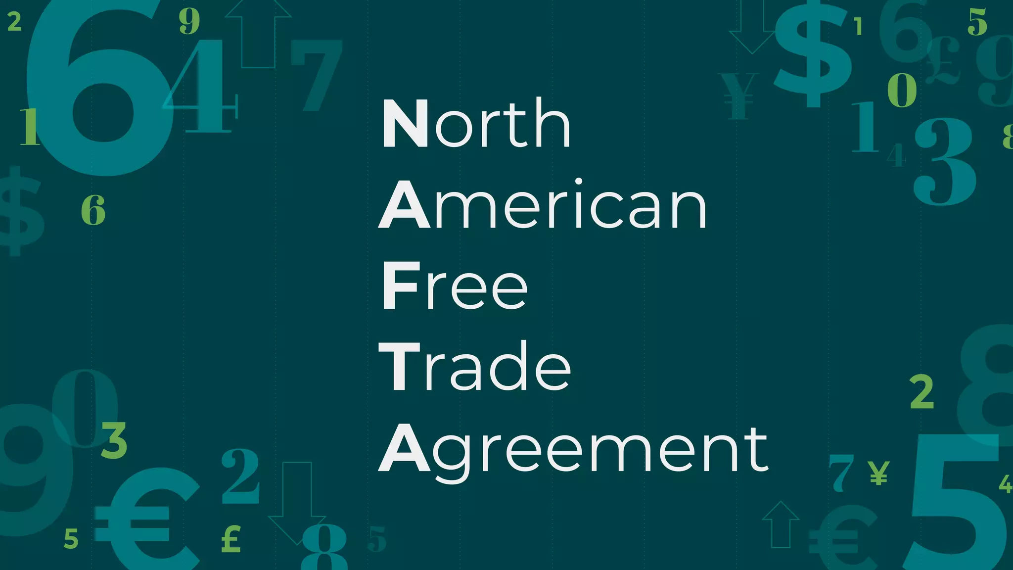 NAFTA - North American Free Trade Agreement | PPTX