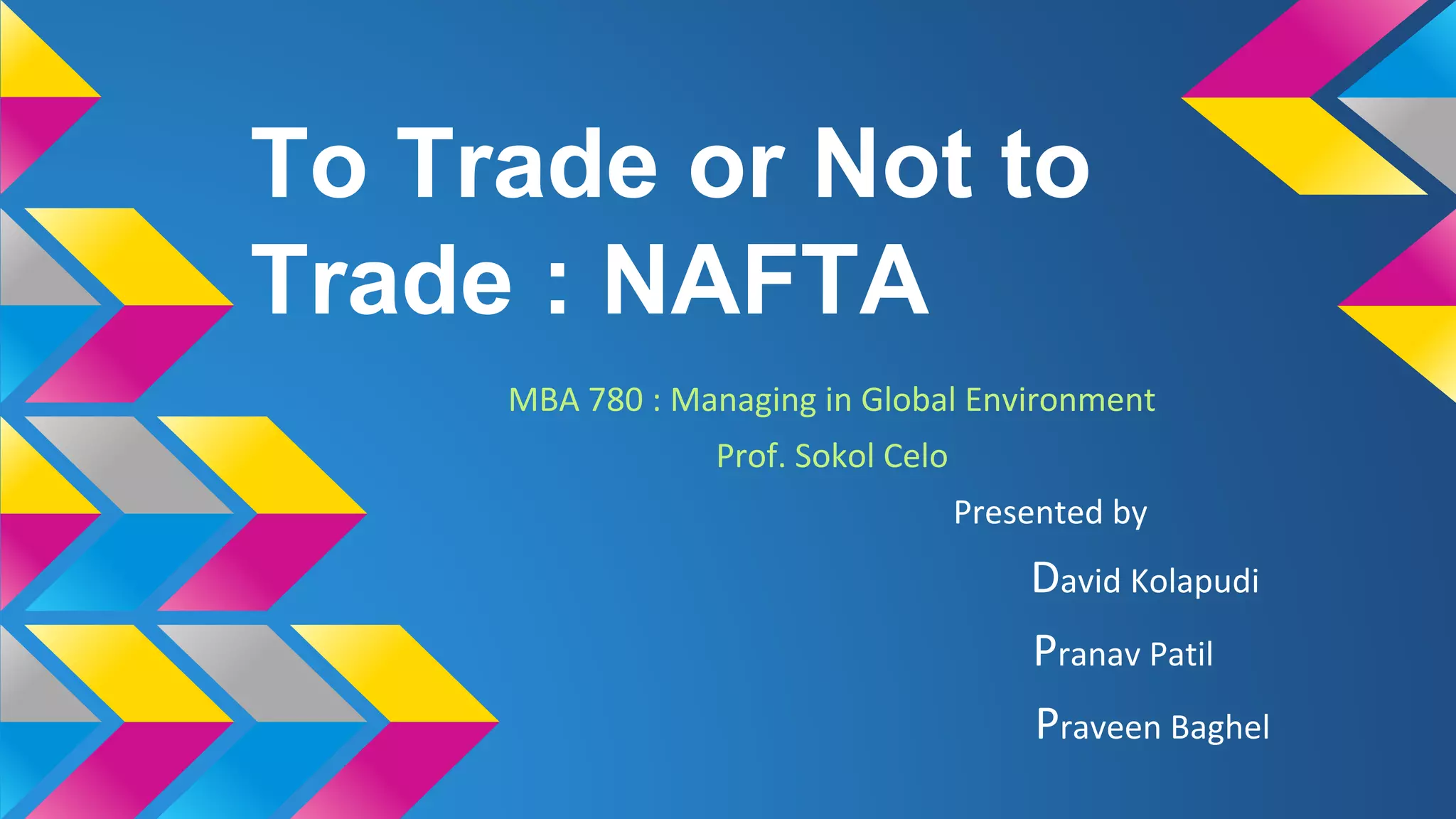 NAFTA Case Study | PPTX