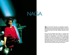Naga tribes description is provided in this pdf. | PDF