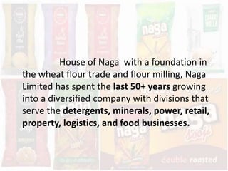 Naga ltd (Naga Mills) | PPTX