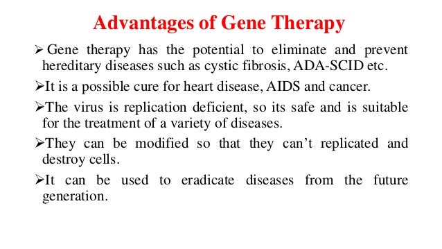 Gene therapy.