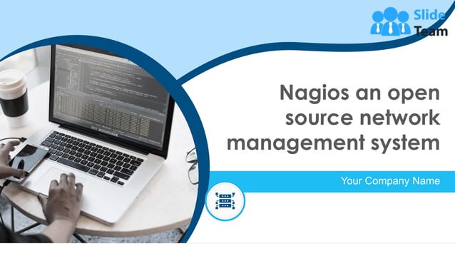 Nagios An Open Source Network Management System Powerpoint Presentation Slides | PDF