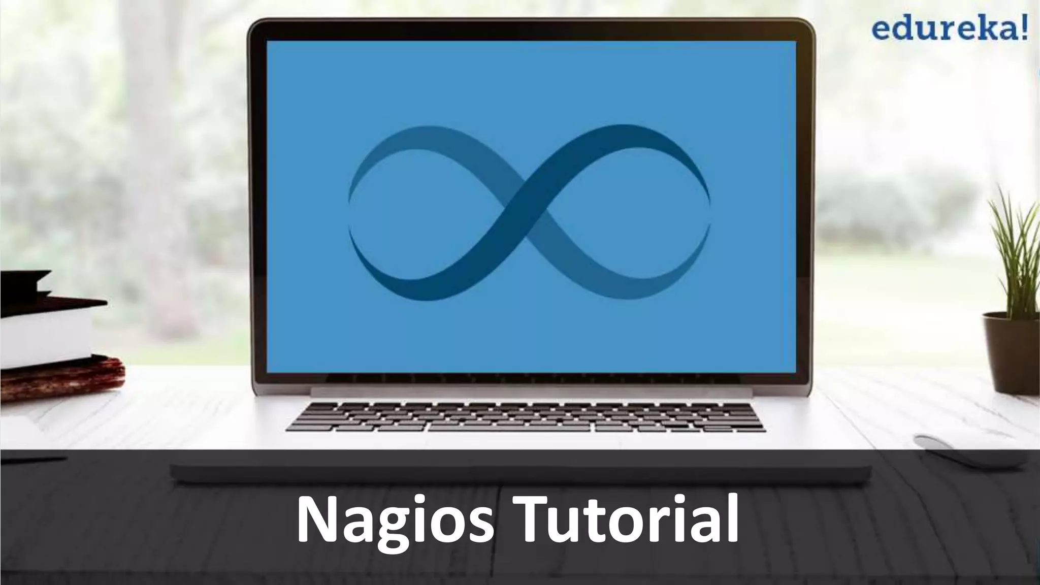 Nagios Monitoring Tool Tutorial Server Monitoring With Nagios Devops Training Edureka Ppt 4572