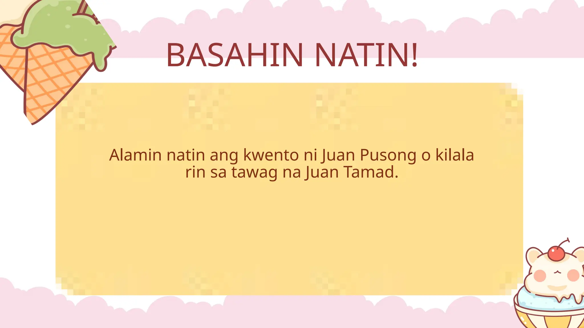 Nagtinda ng Kakanin si Juan Pusongg.pptx