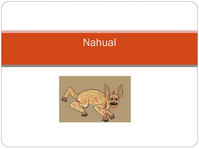 Nahual | PPT