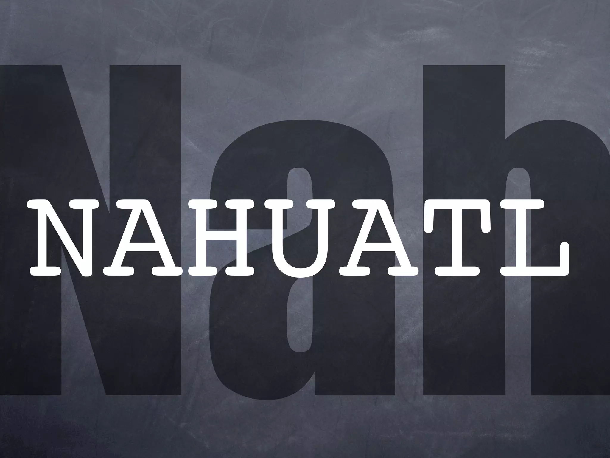Nahuatl | KEY