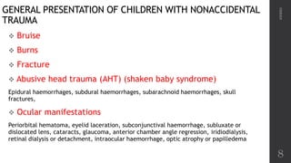 Non Accidental Injuries secondary to Child abuse.pptx