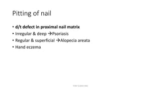 Nail DERMATOLOGY REVISION NOTES | PPT