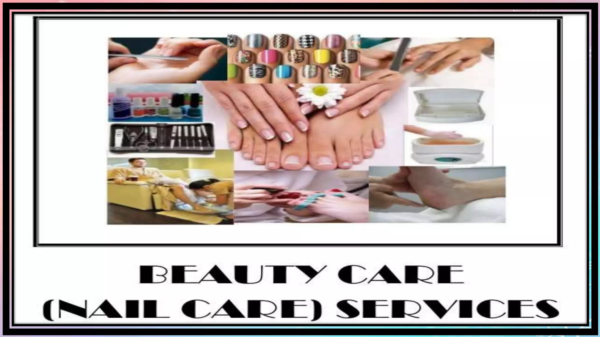 Nail Care Tools | PPTX