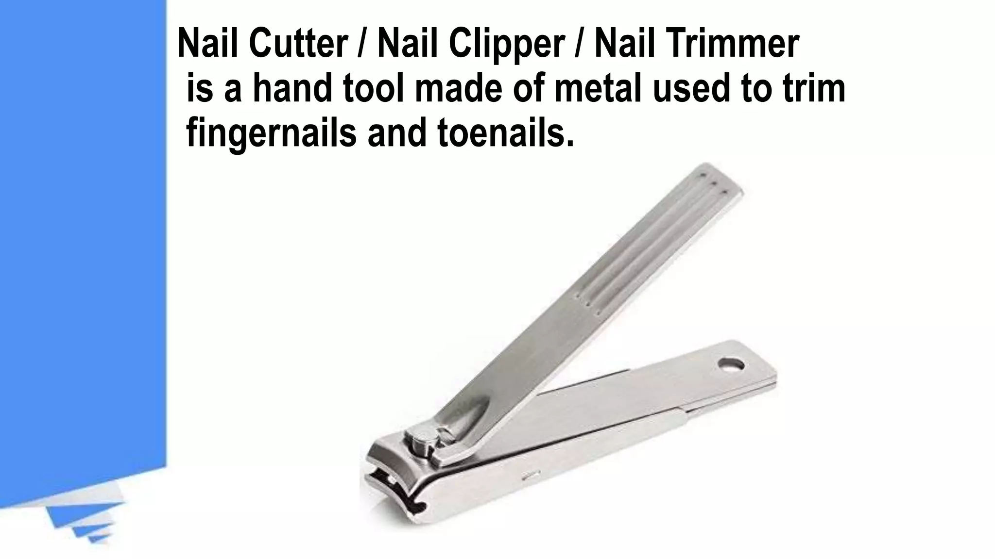 NAIL CARE SERVICES TOOLS, MATERIALS, AND EQUIPMENTS | PPTX