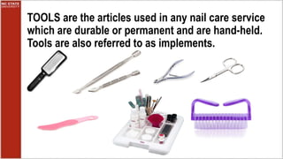 NAIL CARE SERVICES TOOLS MATERIALS AND EQUIPMENTS PPT