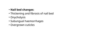 Nail changes in dermatology.pptx about common patterns | PPTX