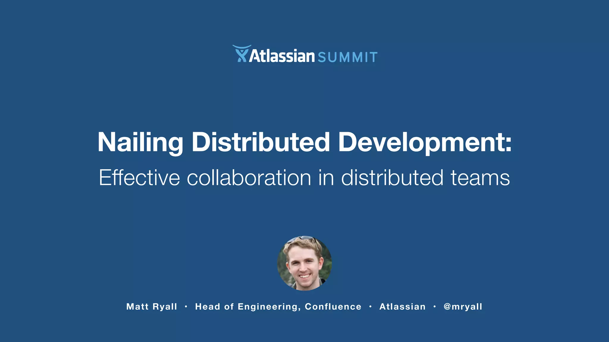 Nailing Distributed Development With Effective Collaboration - Matt ...