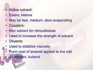 Nail lacquers cosmetics lecture pharmacyppt.ppt