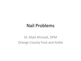 Nail problems | PPTX