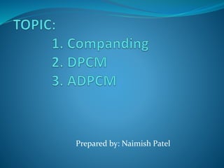 Companding and DPCM and ADPCM | PPTX | Digital Audio | Computer Software and Applications