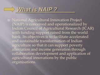 NAIP(National Agricultural Innovation.pptx
