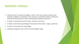 concept of naishtiki chikitsa in Ayurveda.pptx